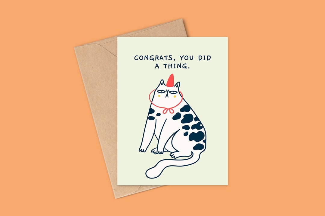 Funny Congratulations Card for Him or Her, Sarcastic Cat, Funny Card ...