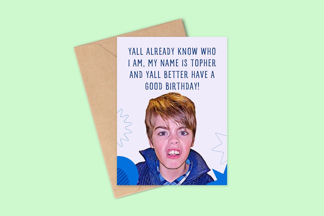 Topher Tiktok Inspired Card, Funny Birthday Card for Him or Her, Topher ...