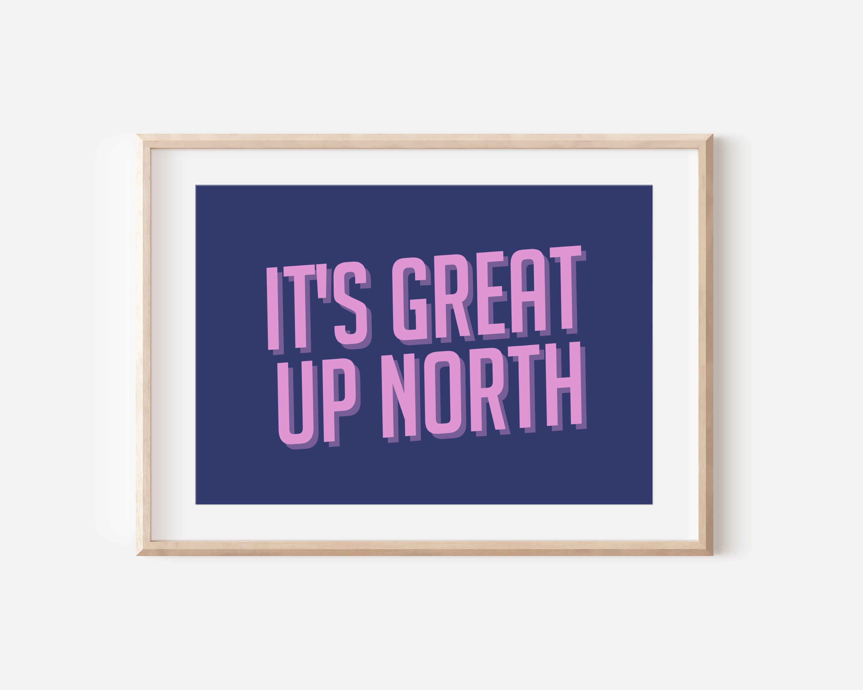 It's Great up North Print up North Northern Print | Etsy