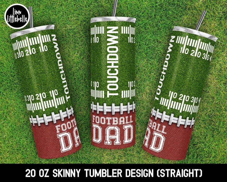 Football Dad Tumbler Png, 20oz Skinny Tumbler Sublimation Design ...