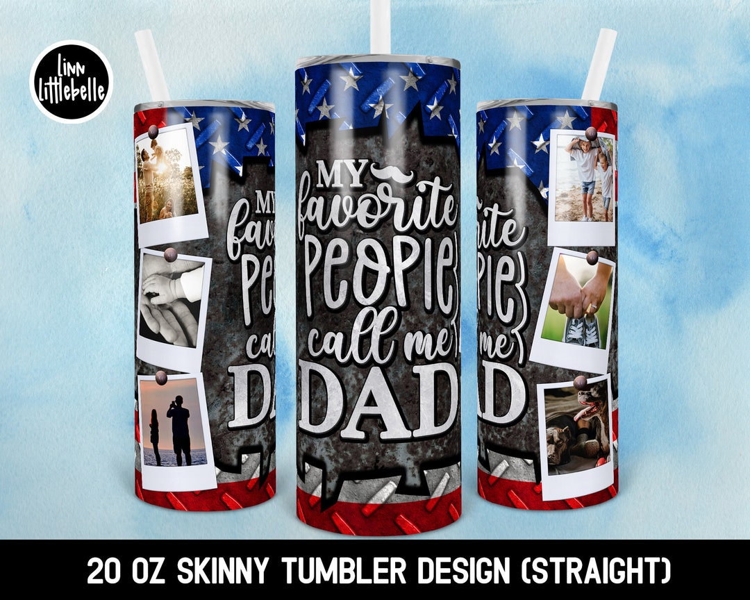 DAD Photo Tumbler Template 20oz Skinny Tumbler Sublimation Design, Dad ...