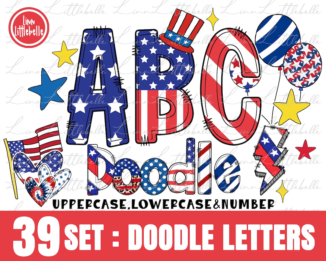 Patriotic Doodle Letters, 4th of July Alphabet PNG , Sublimation, 4th ...