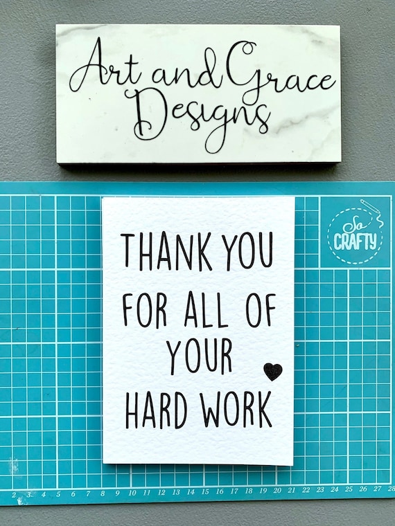 Thanks For All Your Hard Work Card