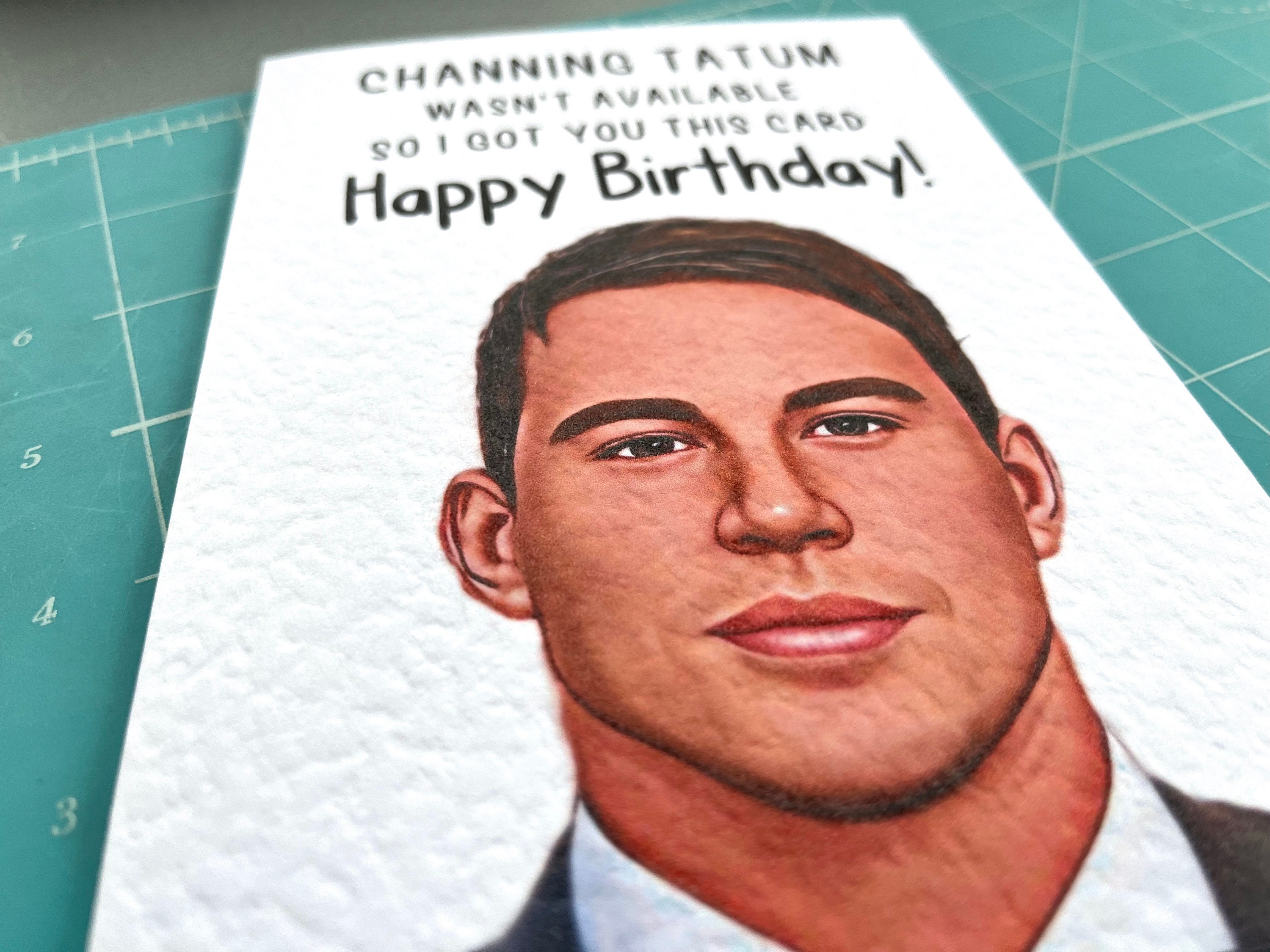 Channing Tatum Happy Birthday Card