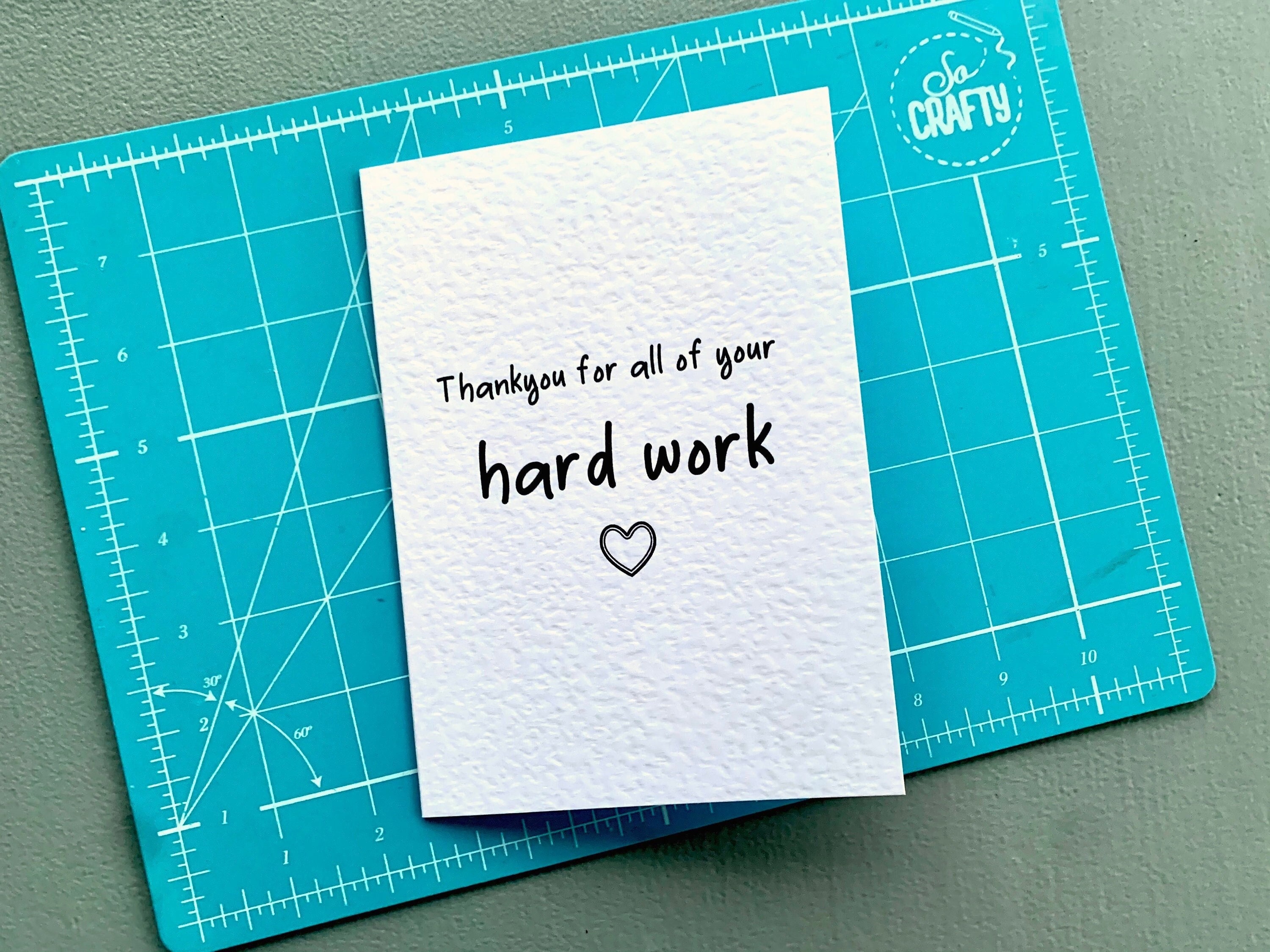 Thank You For Your Hard Work Card