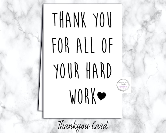 Thanks For All Your Hard Work Card