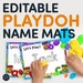 Editable Playdoh Name Mats Play Dough Kindergarten Preschool Name ...