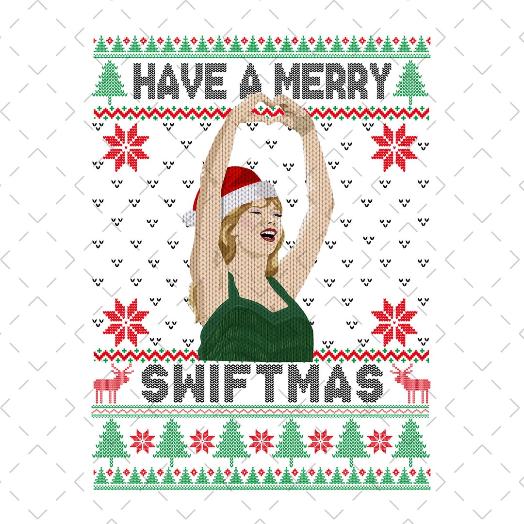 Have A Merry Swiftmas PNG, Ugly Merry Christmas PNG ,taylor Family Png ...
