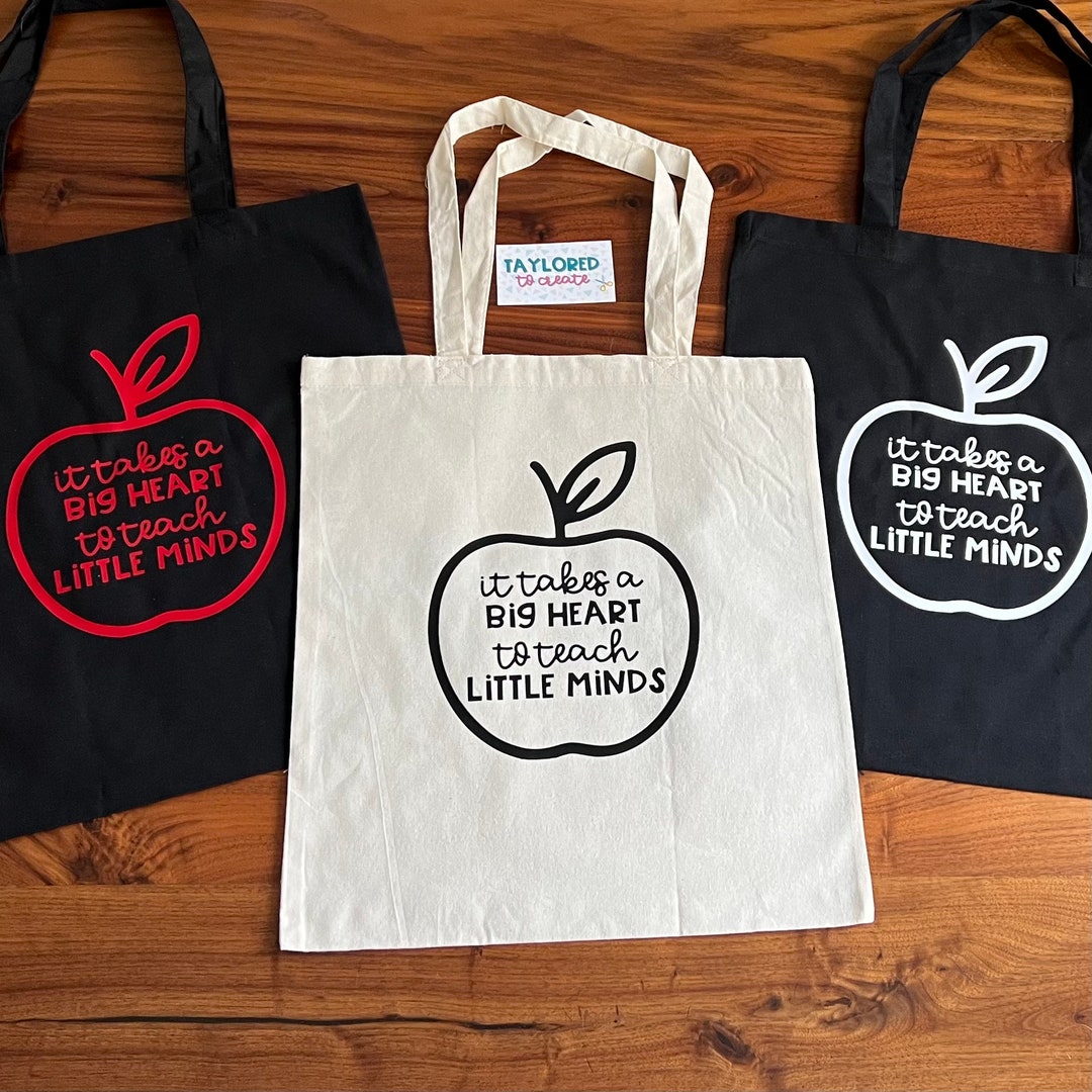 Teacher Tote- Teacher Bag - It Takes a Big Heart to Teach Little Minds ...