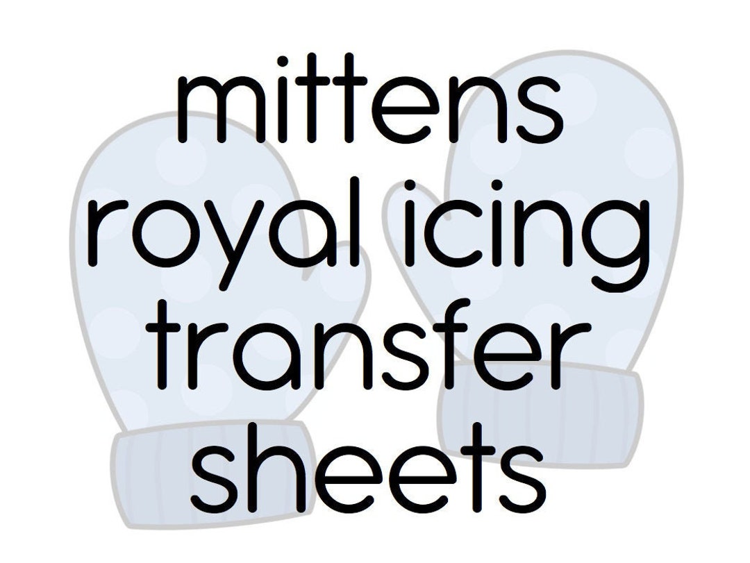 Mittens Royal Icing Transfer Sheets, INSTANT DOWNLOAD - Etsy