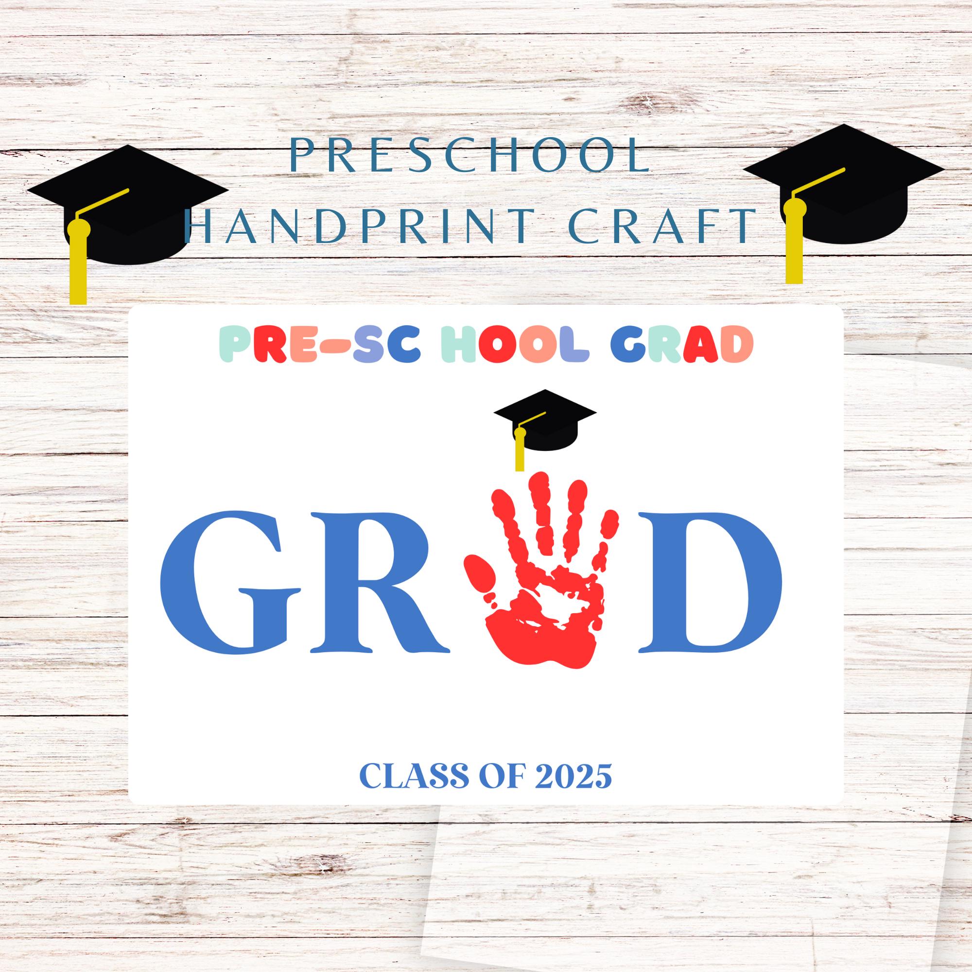 Preschool Grad Handprint Art, Pre-k Grad, Last Day of Preschool Craft ...