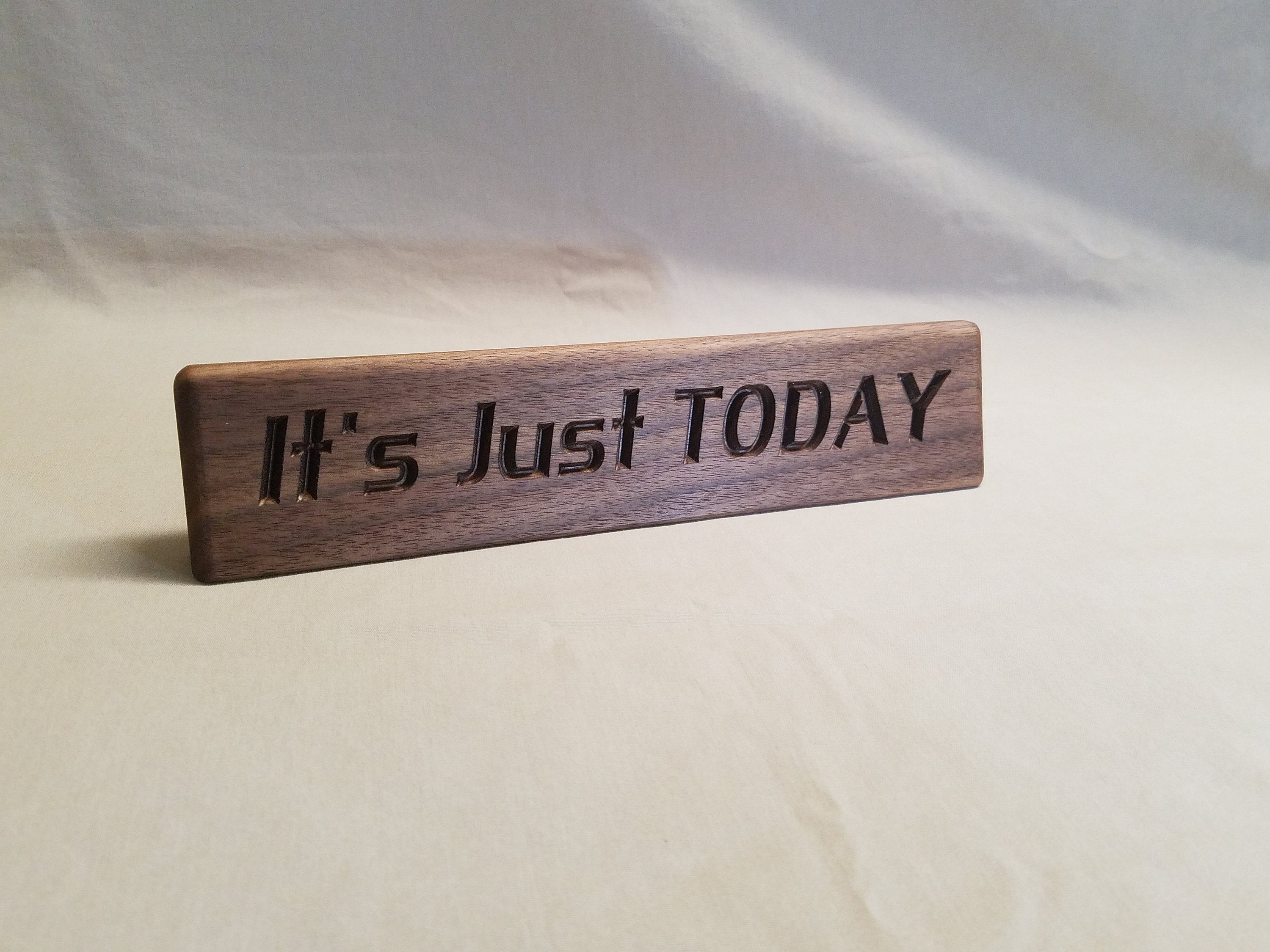 It's Just Today Desk Plaque Live for Today Reminder Wood Sign With ...