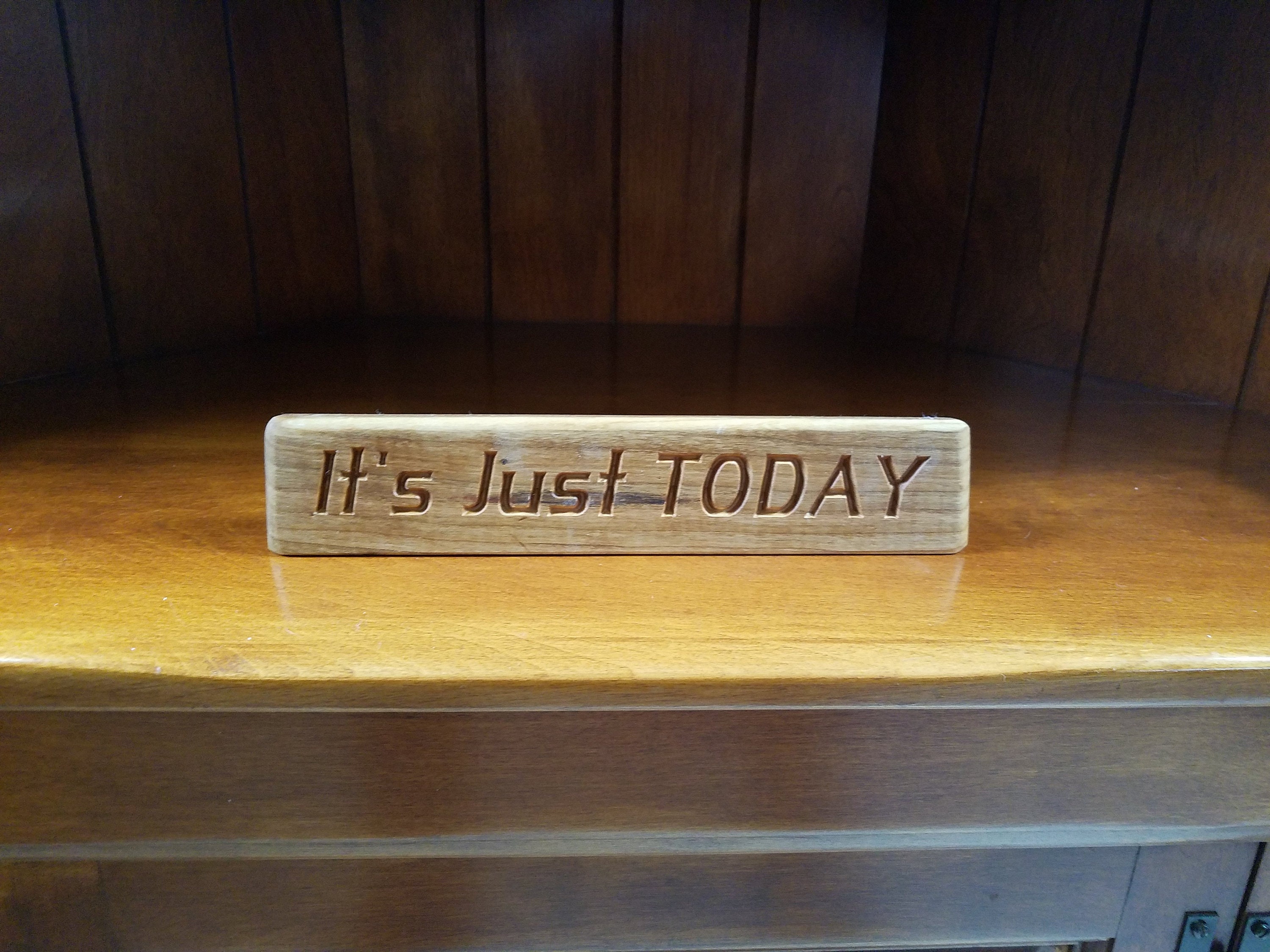 It's Just Today Desk Plaque Live for Today Reminder Wood Sign With ...