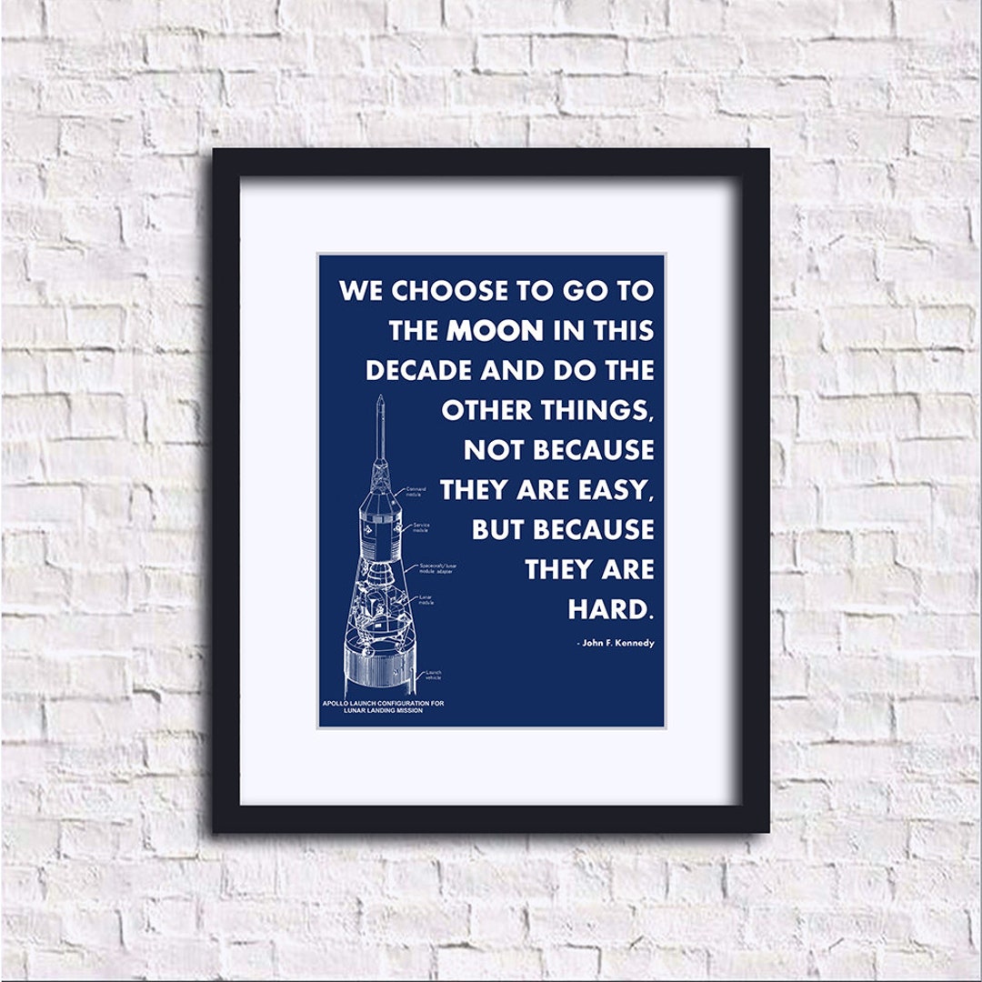 Apollo Moon Landing JFK Quote With Saturn-v Schematic Design, Moon ...