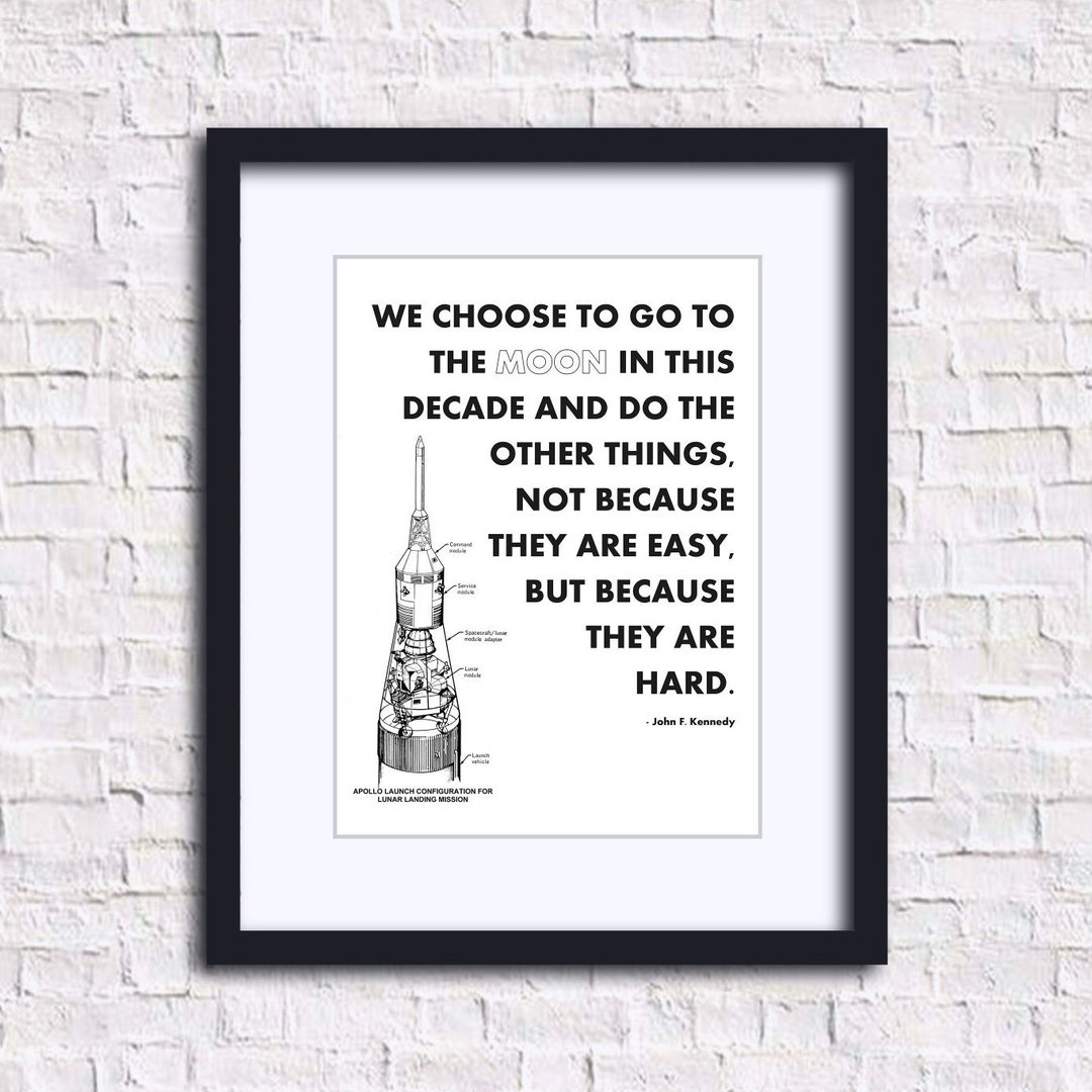 Apollo Moon Landing JFK Quote With Saturn-v Schematic Design, Moon ...