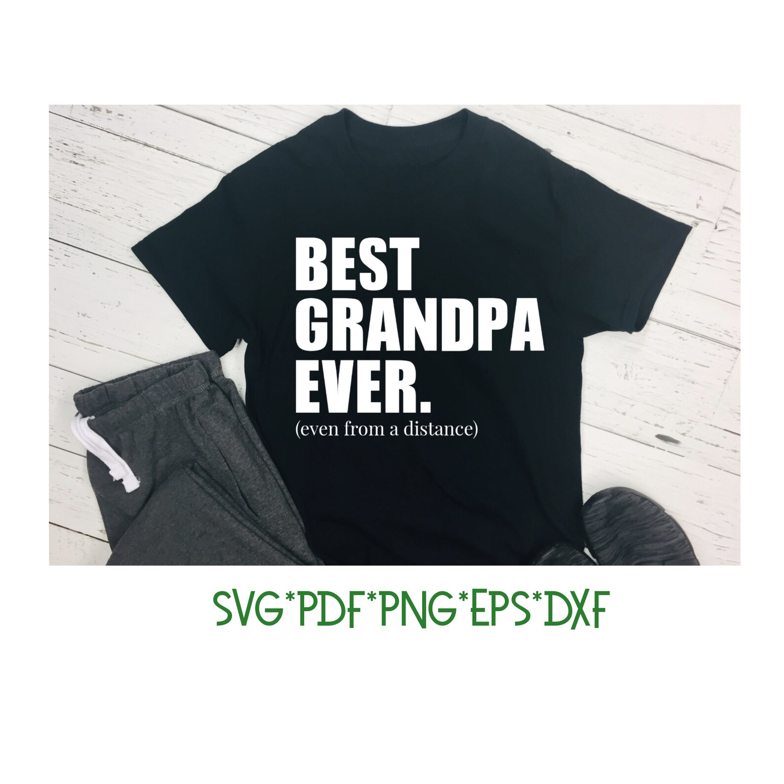 Best Grandpa Ever SVG, Best Grandpa SVG, Father's Day SVG, Best Grandpa ...