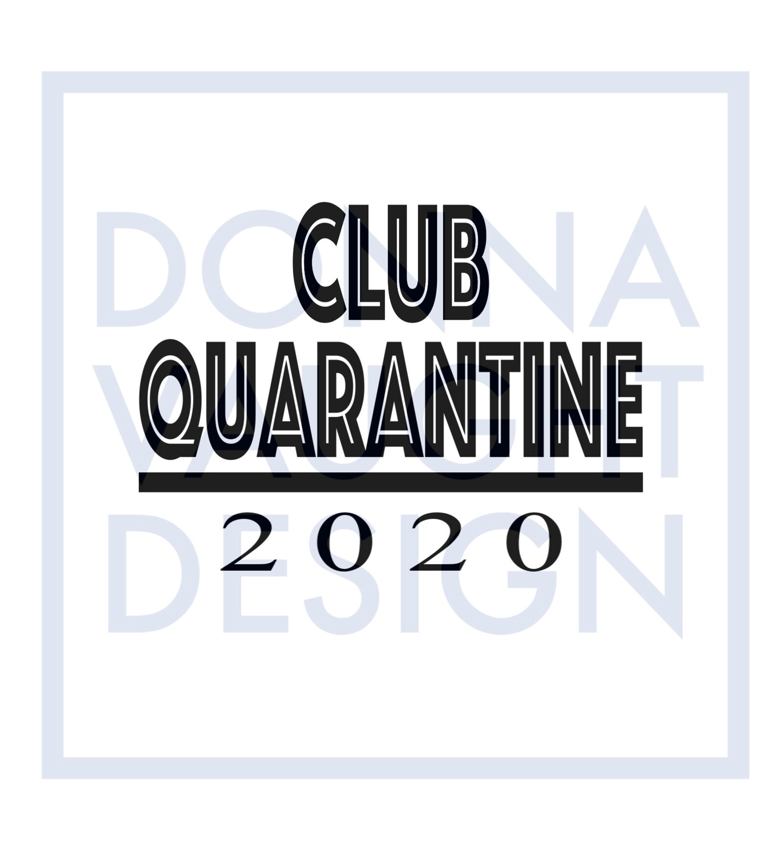 Club Quarantine SVG, Quarantine SVG, Shelter in Place SVG, Club Svg ...