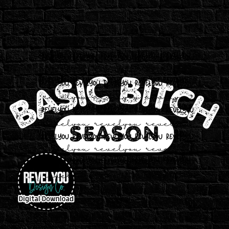 Basic Bitch Season White - PNG DOWNLOAD - Etsy