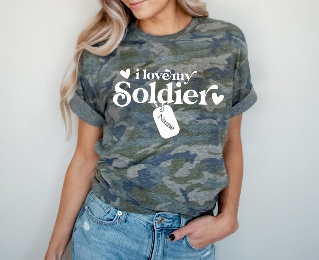 I Love My Soldier Tshirt With Personalized Name, Military Family ...
