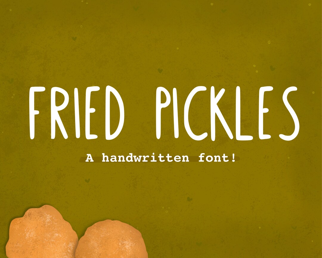 Fried Pickles Handwritten Font, Cute Font, Handwritten Font, Original ...