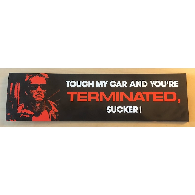 Terminator (1984) Bumper Stickers - Arnold Schwarzenegger - James ...