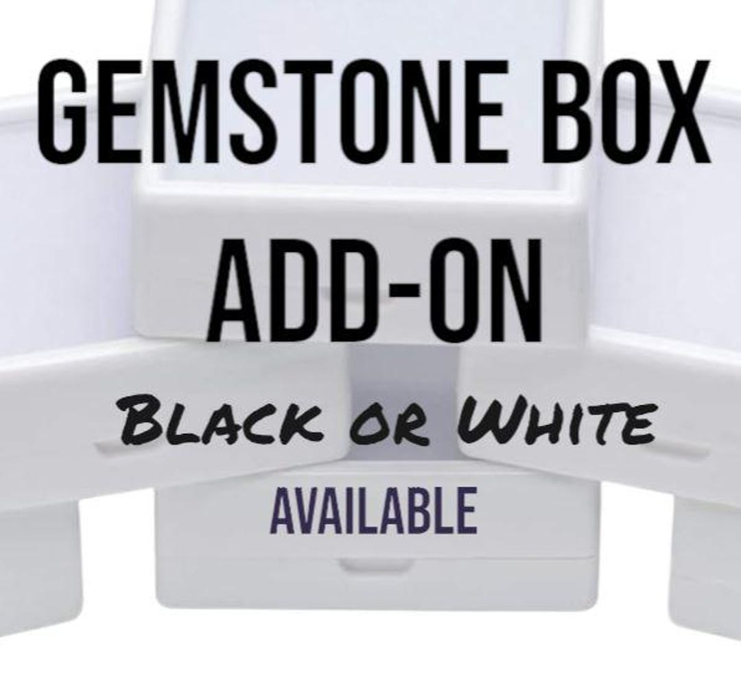 Gemstone Box Add-on. Black and White Available. 3 or 4 Inch. Gemstone ...