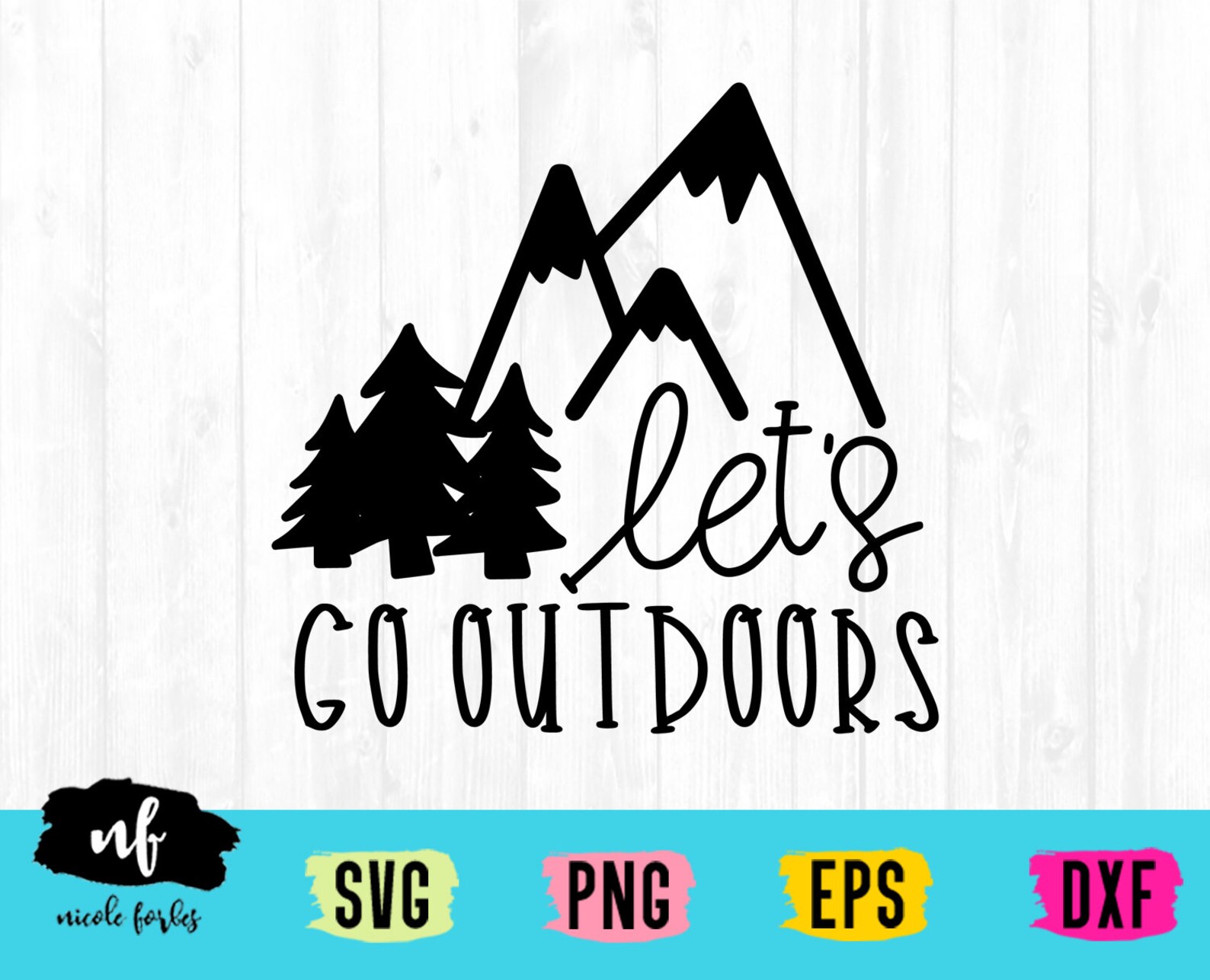 Let's Go Camping SVG Cut File outdoor svg wilderness | Etsy