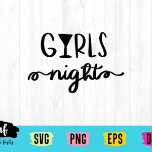 Girls Night SVG Cut File - Etsy
