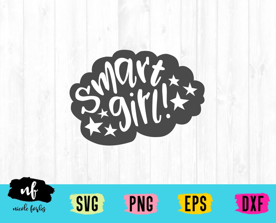 Smart Girl SVG Cut File, Science Svg, Girl Svg, Smart Svg, Girl Power ...