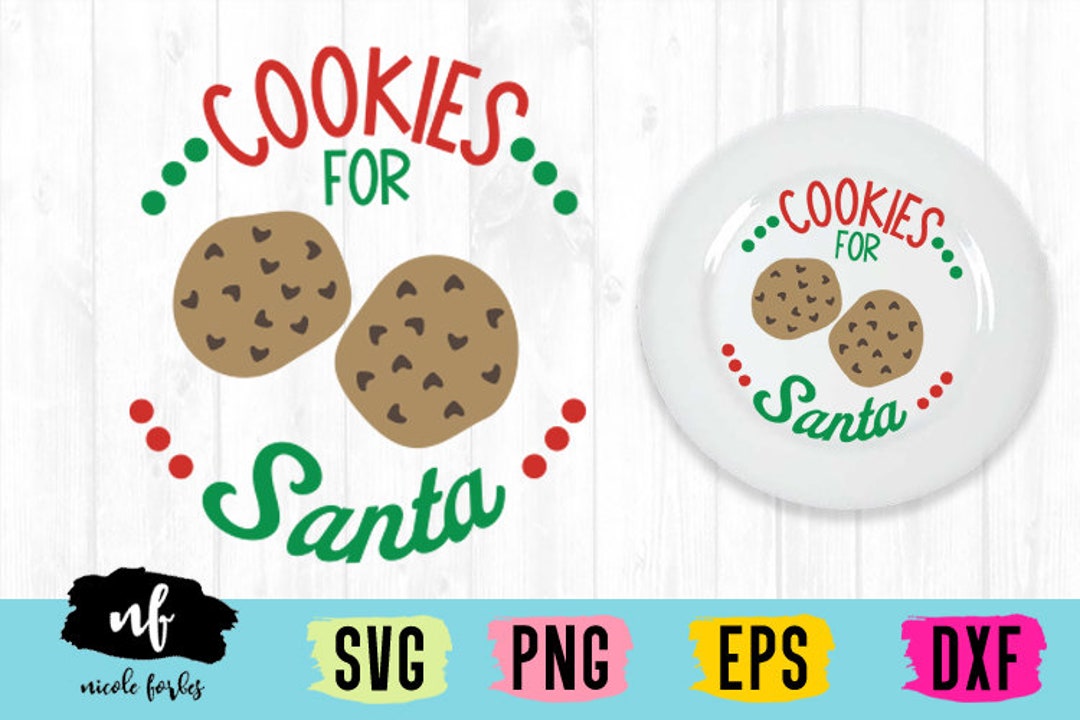 Cookie for Santa Plate SVG, Christmas Svg, Santa Svg, DXF, Silhouette ...