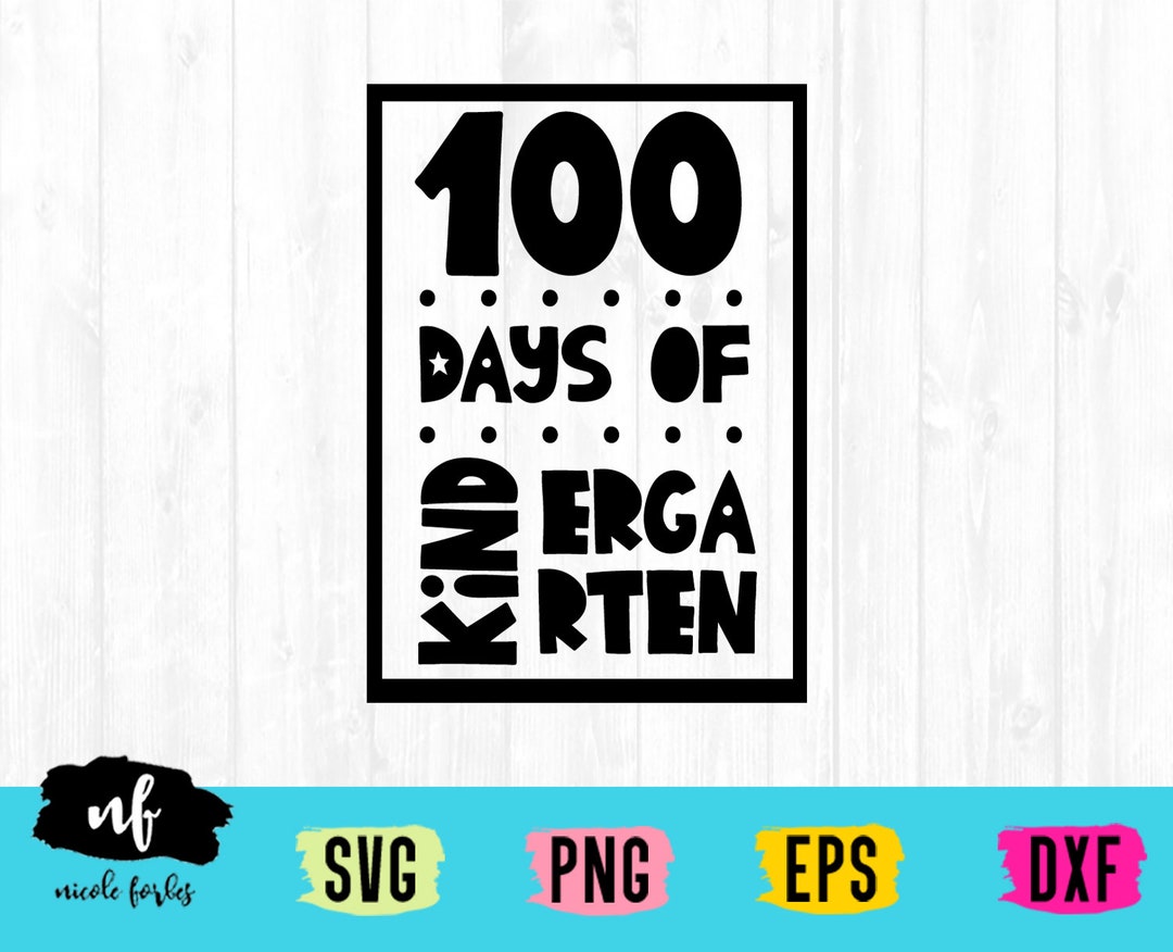 100 Days Of Kindergarten SVG Cut File Etsy 100 Days Of Kindergarten SVG Cut File Etsy