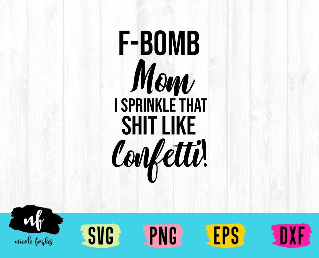 F-bomb Mom SVG Cut File - Etsy