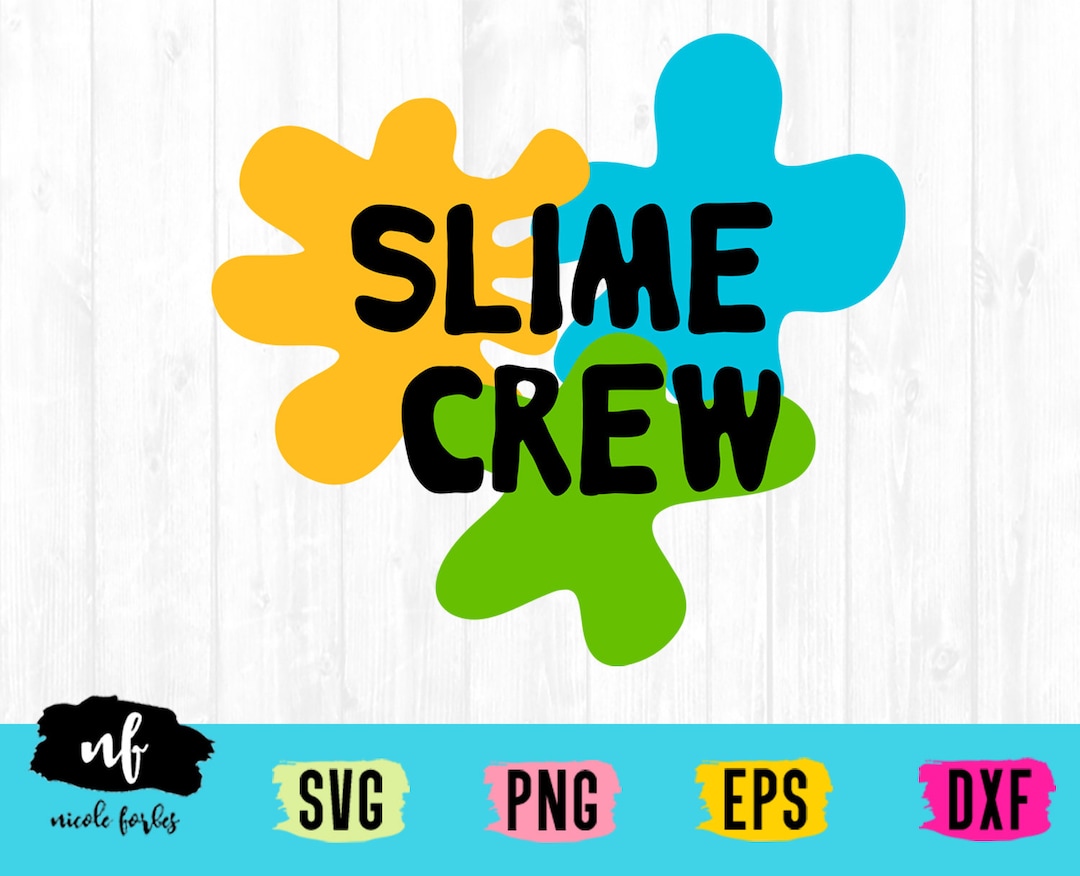 Slime Crew SVG Cut File - Etsy