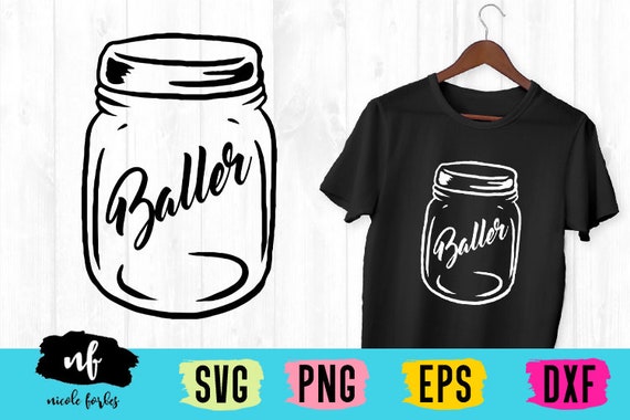 Baller SVG Canning Svg Mason Jar Ball Jar | Etsy