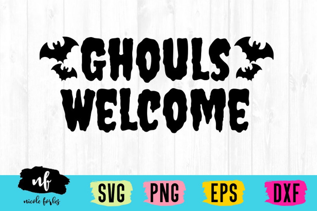 Ghouls Welcome SVG, Welcome Mat Svg, Halloween Svg, October Svg, - Etsy