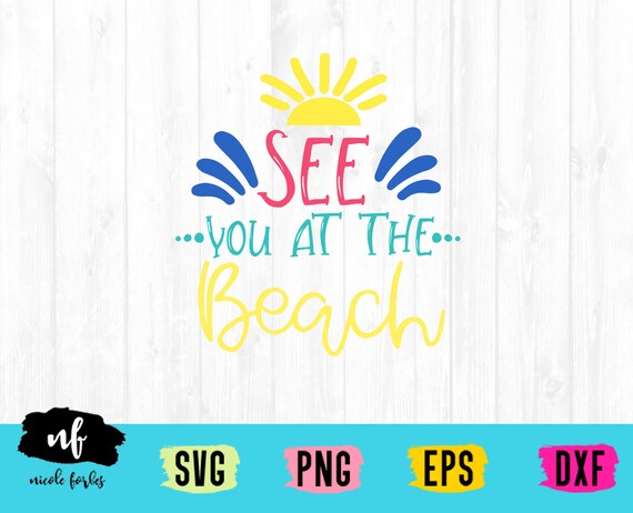 See You at the Beach SVG Cut File | Etsy