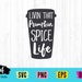 Pumpkin Spice Life SVG Cut File - Etsy