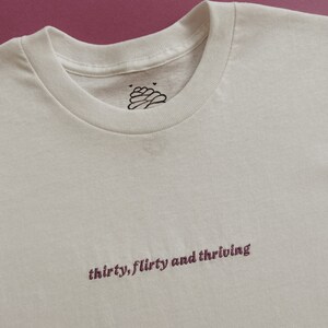 Embroidered 'thirty, Flirty and Thriving' T-shirt - Etsy