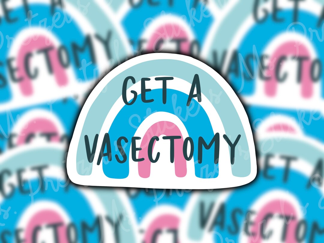 Handmade Blue, Pro Choice, Get A Vasectomy Sticker dishwasher-safe - Etsy