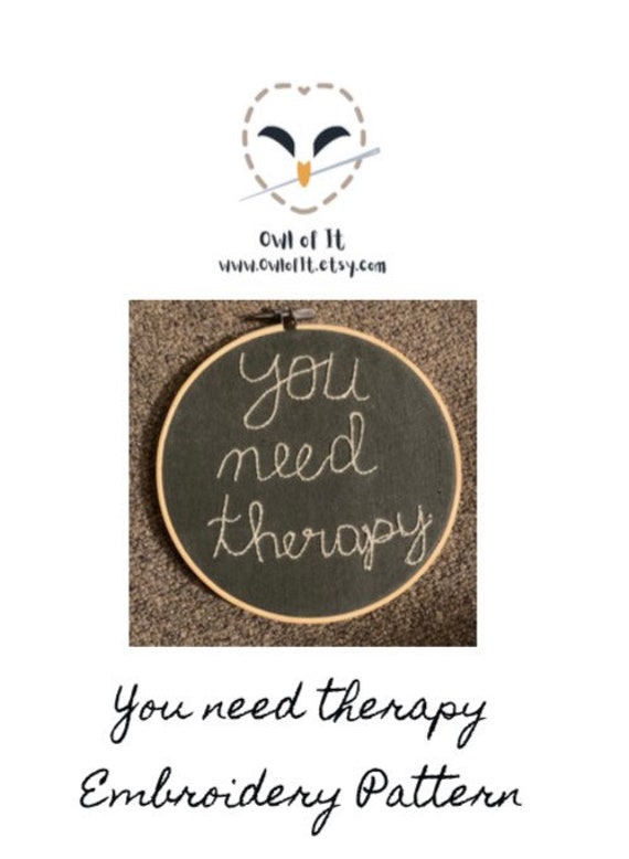 You Need Therapy hand embroidery PDF Pattern beginner mental | Etsy