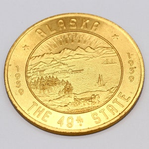 Vintage Commemorative Issue Alaska 49th State, Fairbanks the Golden ...