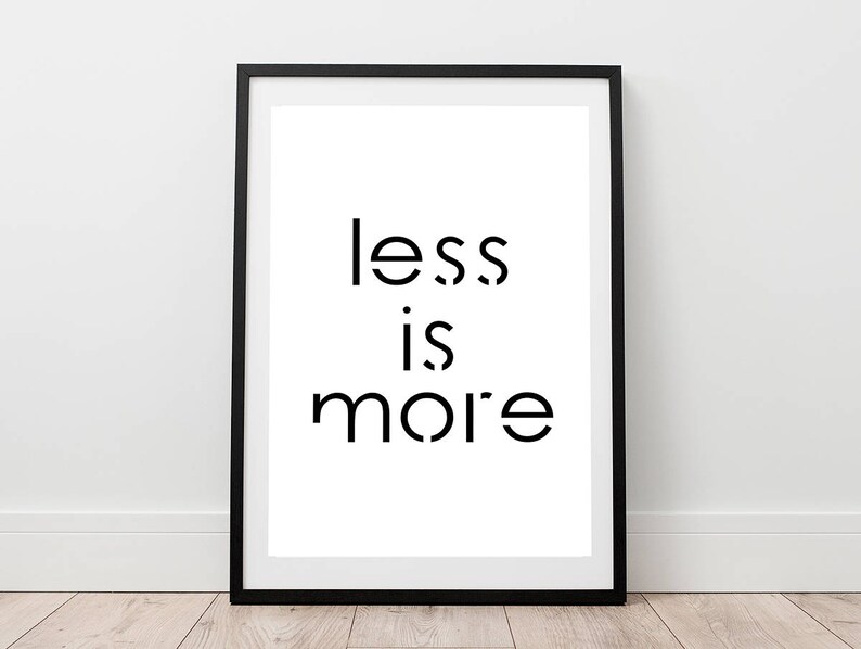 Less is More Quote Print Digital Download Printable Poster - Etsy