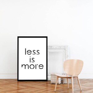 Less is More Quote Print, Digital Download, Printable Poster Quote ...