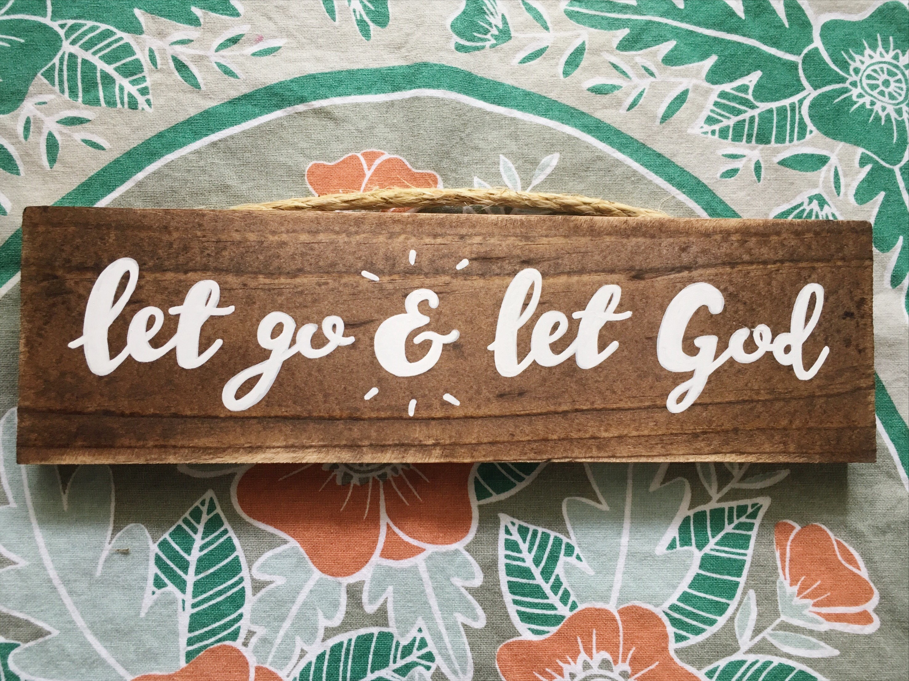 Let Go & Let God Wood Sign Hand-painted Wood Wall Decor | Etsy