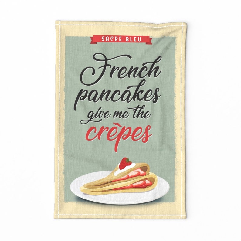 Crepe Pun Tea Towel - Creepy Crepes by Mulberry_tree - French Food ...