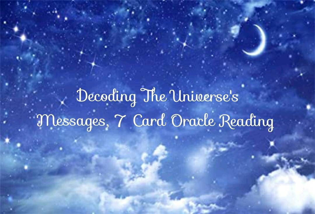 7 Card Oracle Reading - Decode the Universe’s Messages, Spiritual ...