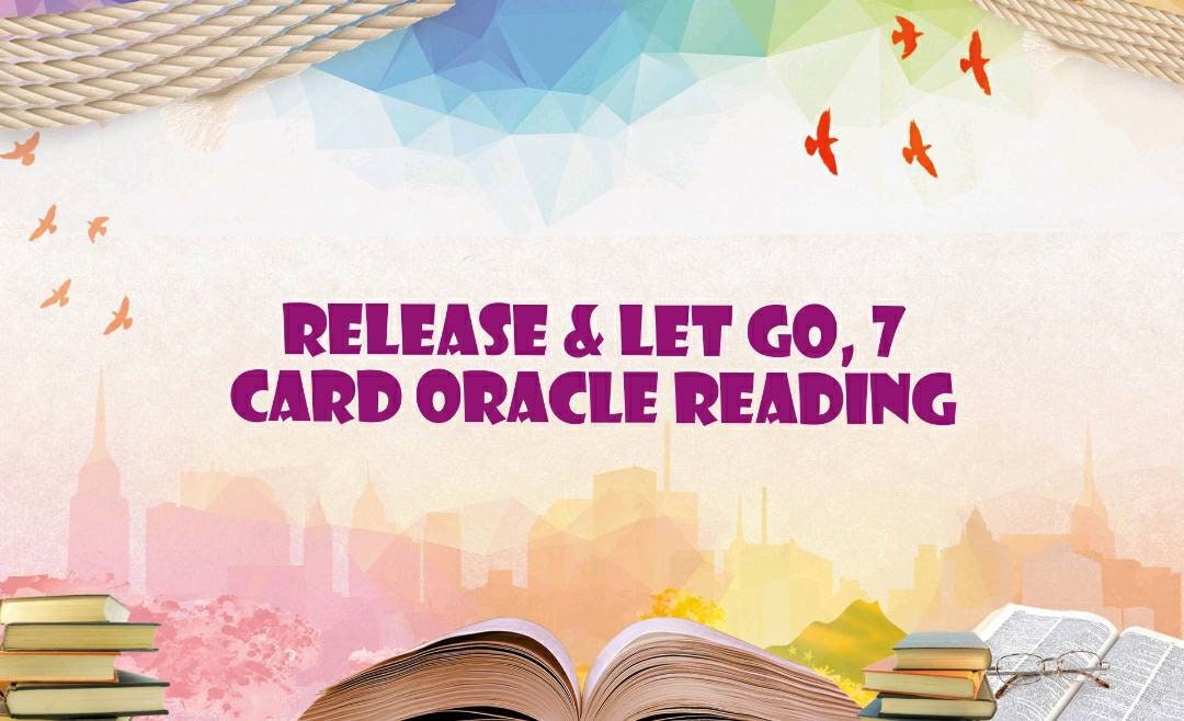 Release and Let Go, 7 Card Oracle Reading - Etsy