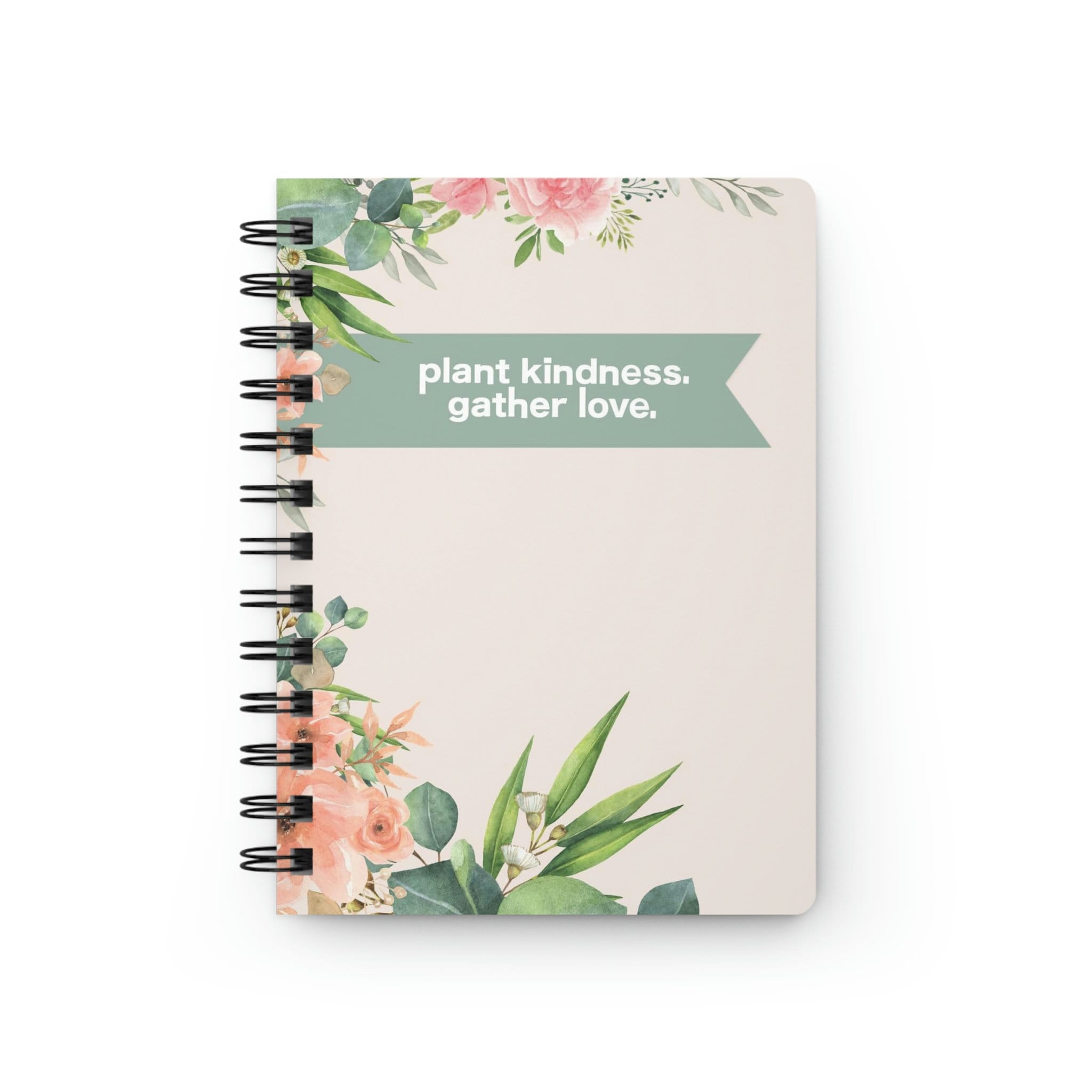 Plant Kindness, Gather Love Spiral Notebook - Etsy