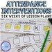 Student Attendance Intervention | Six-week Small Group Lesson Plan - Etsy