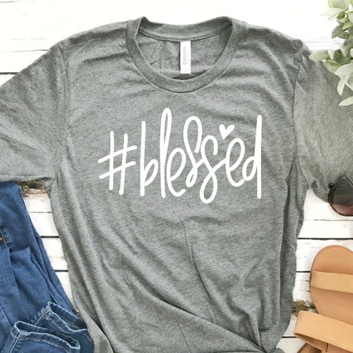 Hashtag Blessed Unisex T Shirt Blessed T Shirt Cute Shirts Etsy
